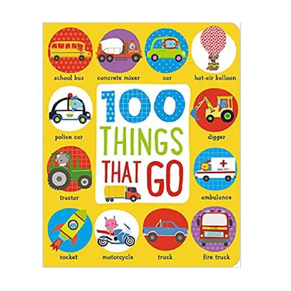 Make Believe Ideas; 100 Things That Go, Board Book - Baby Charlotte Canada