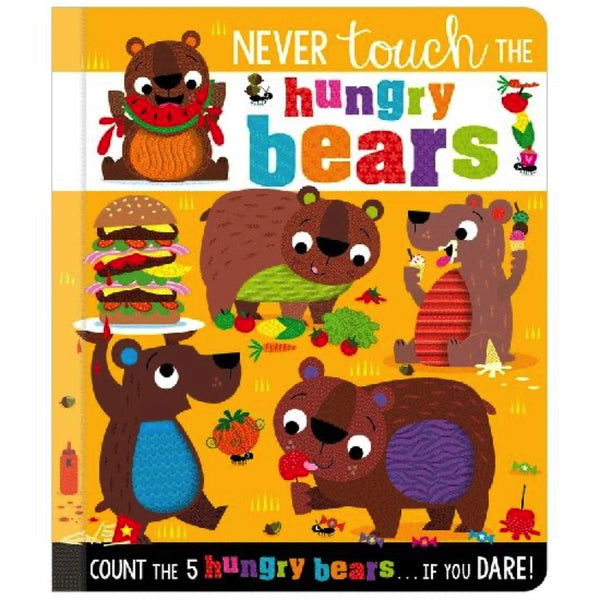 Make Believe Ideas; Never Touch The Hungry Bears, Board Book - Baby ...