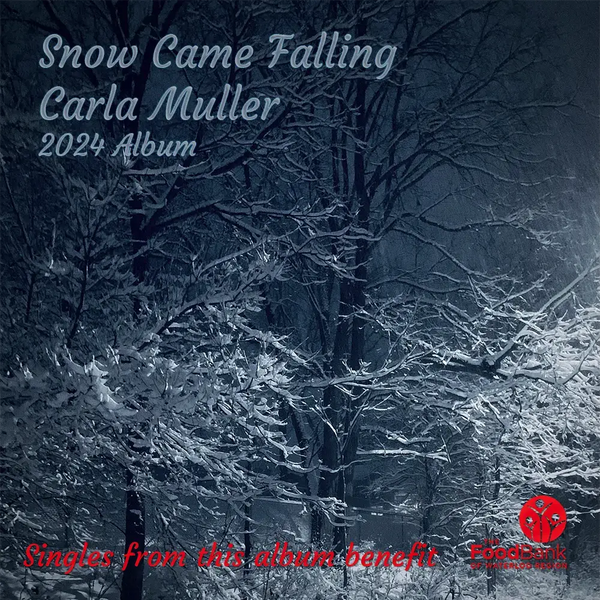 Snow Came Falling by Carla Muller (full album with 12 songs) Benefit C ...